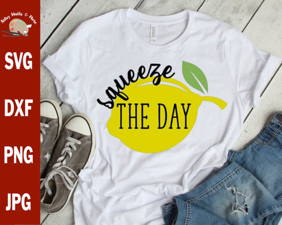 Squeeze the Day Svg, Lemon Svg CUT File Svg Dxf Png, Squeeze the Day ...