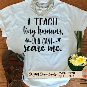 I Teach Tiny Humans You Can't Scare Me Svg, I Teach Tiny Humans Mug Svg ...