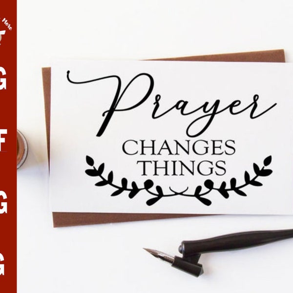 Prayer Changes Things - Etsy