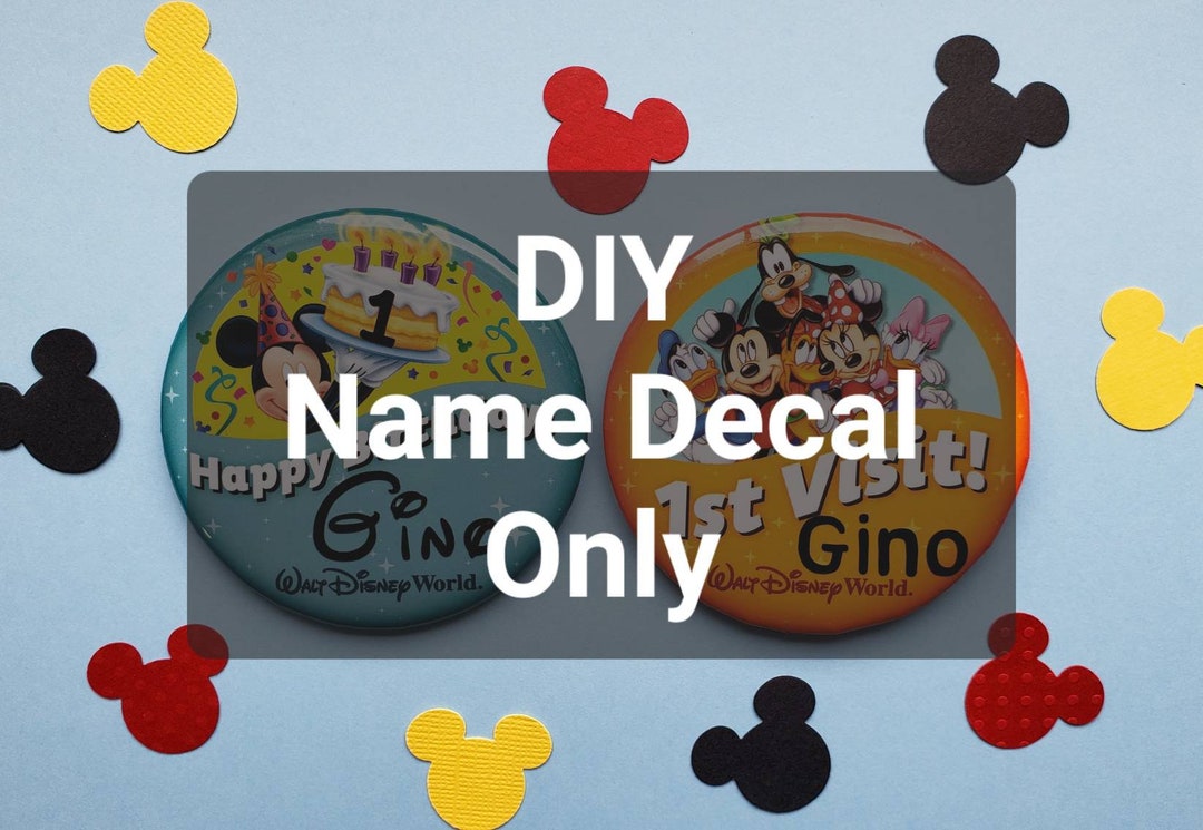 Custom Disney Button Name Overlay Decal Sticker |1st Visit | Happy ...