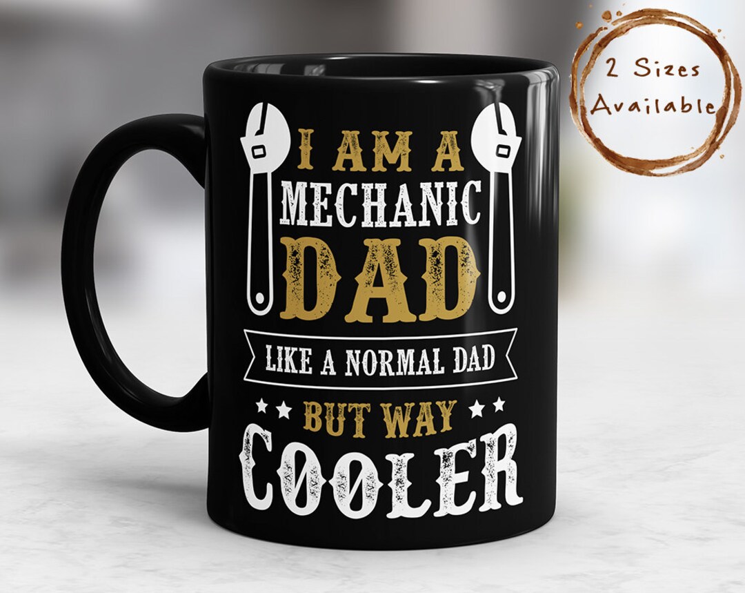 Mechanic Dad Coffee Mug, Cool Dad Mug, Best Dad Mug, Father's Day Mug ...