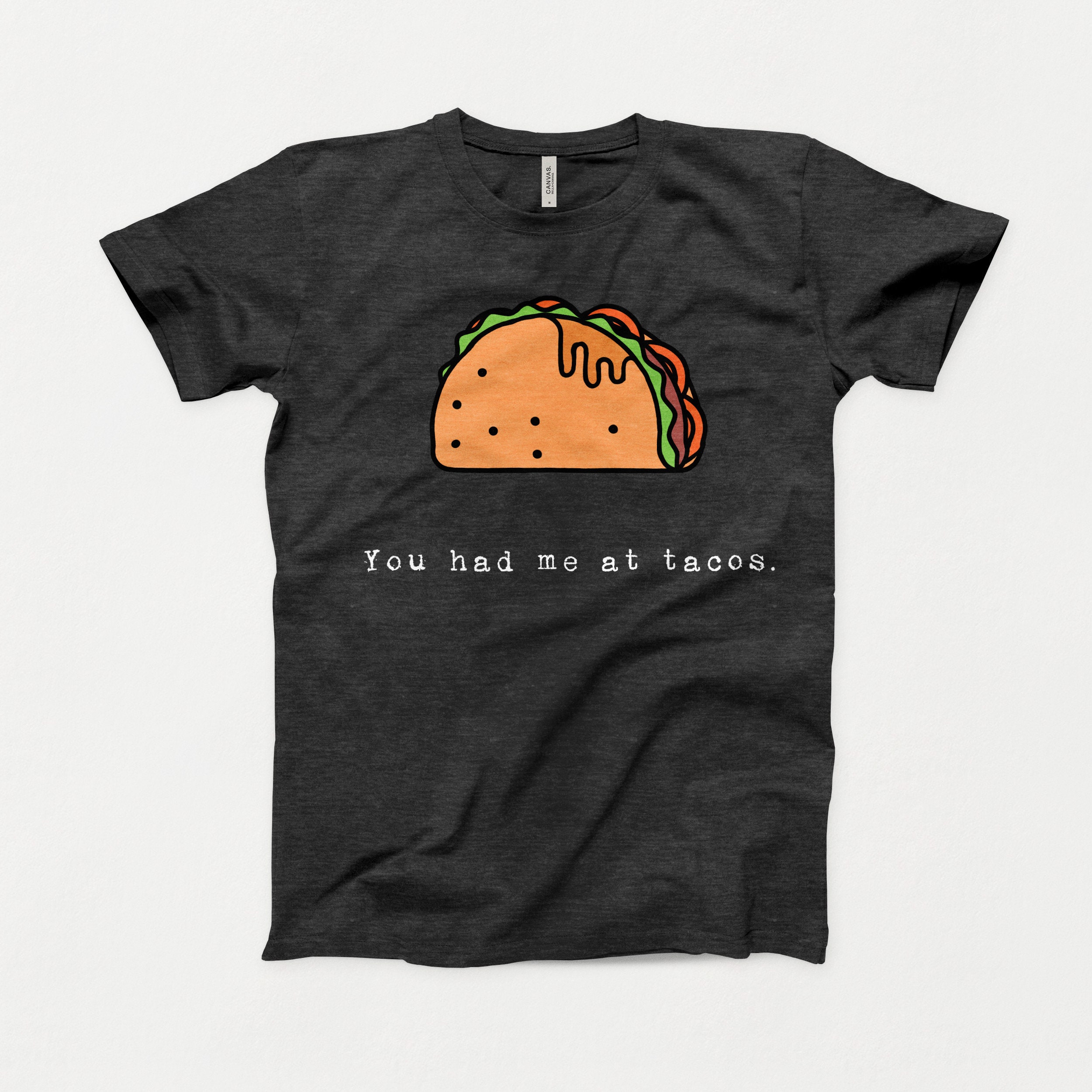 You Had Me At Tacos T-Shirt Taco Shirt Funny T-Shirt Funny | Etsy