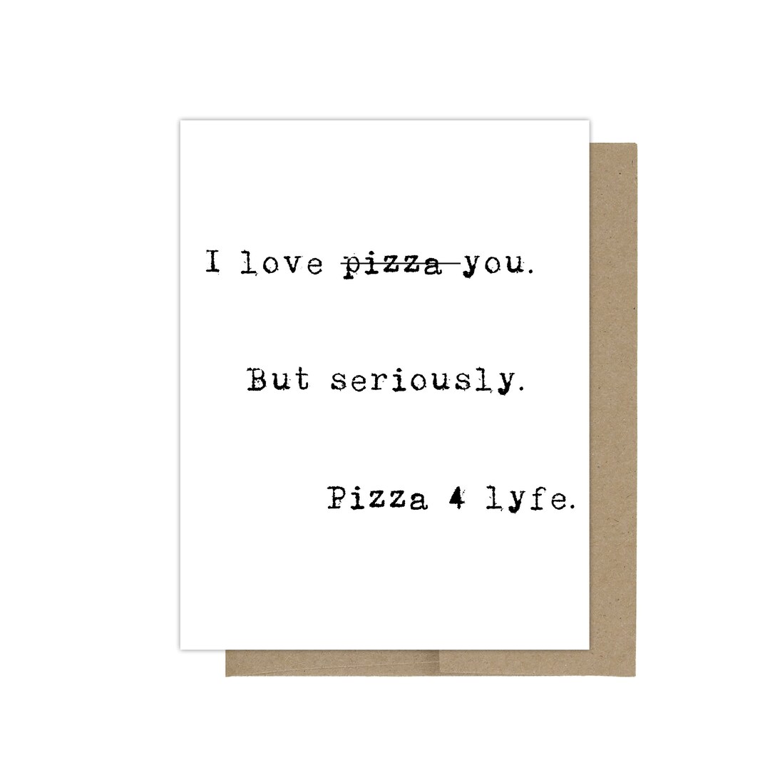 Pizza for Life Card, Pizza Greeting Card, Love Greeting Card ...