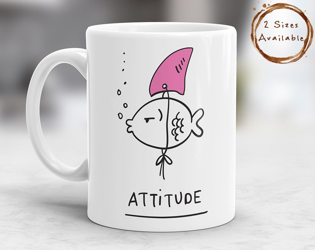 Attitude Coffee Mug, Attitude Mug, Funny Mug, Funny Quote Mug, Cute ...