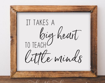 It Takes a Big Heart to Teach Little Minds Print Teacher - Etsy