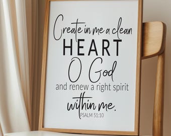 Create in Me a Pure Heart...psalm 51:10 - Etsy