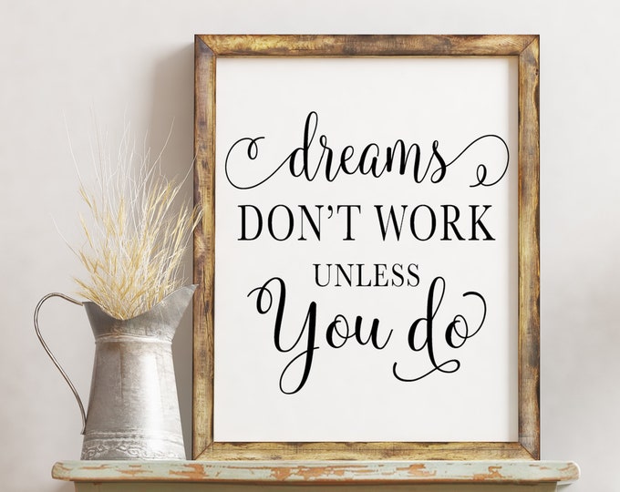 Dreams Don't Work Unless You Do Print Inspirational Quote Printable ...