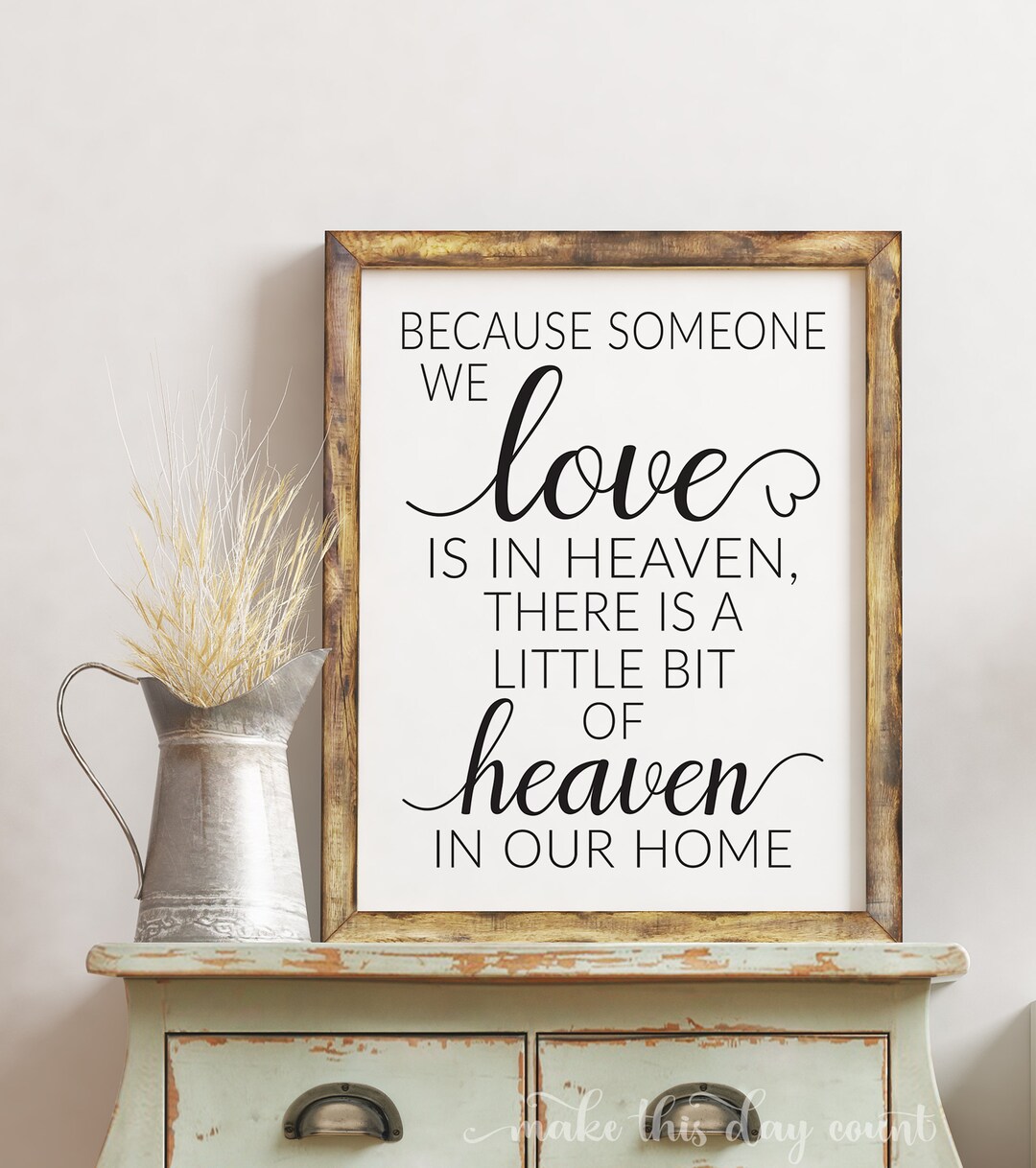 Because Someone We Love is in Heaven There is A Little Bit of Heaven in ...