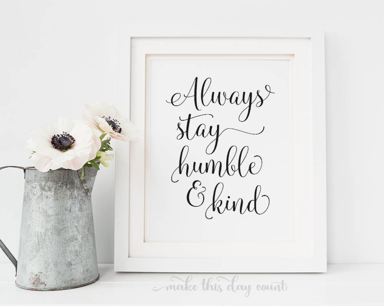 Always Stay Humble and Kind Print Digital Art Inspirational - Etsy
