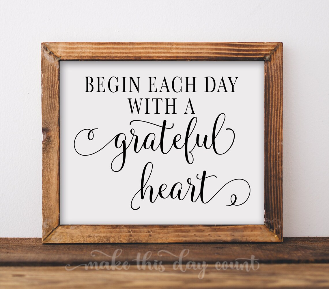 Begin Each Day With A Grateful Heart Print Printable Wall | Etsy