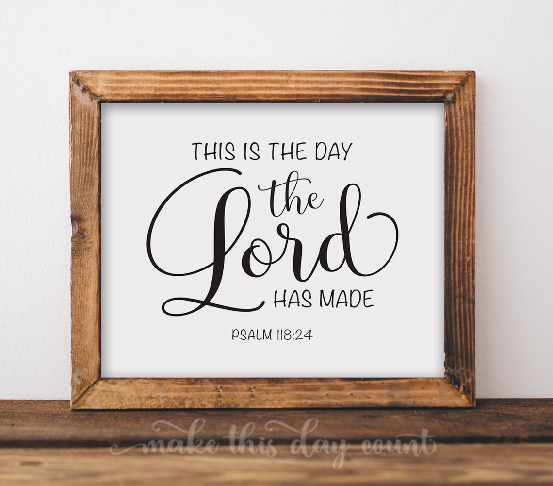This is the Day the Lord Has Made Psalm 118:24 Bible Verse - Etsy