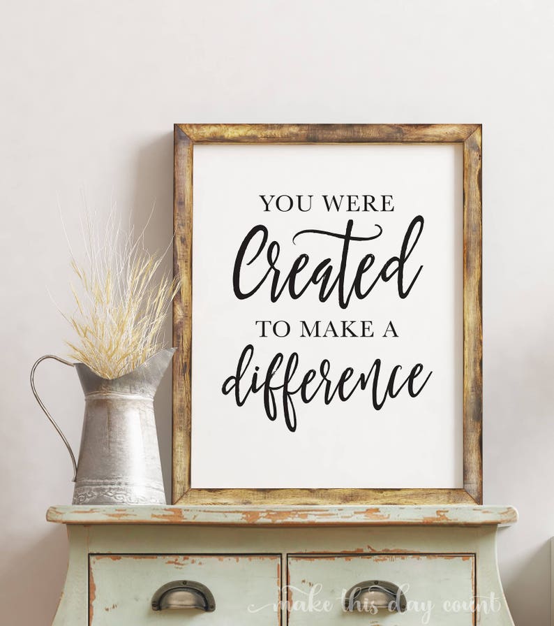 You Were Created To Make A Difference Motivational Digital | Etsy