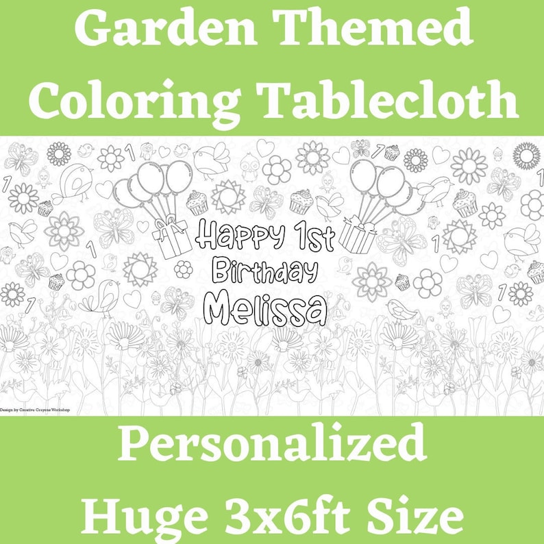 Personalized Garden 1st Birthday Coloring Tablecloth: Flowers ...