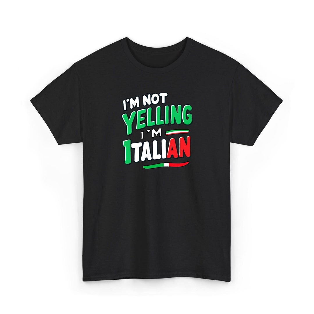 Not Yelling Italian Shirt: Funny Italy Pride Tee With Bold Colors - Etsy