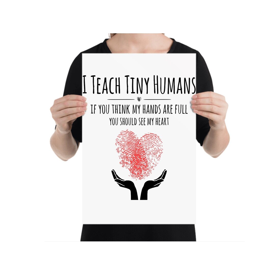 I Teach Tiny Humans Poster, Teacher Appreciation Wall Art, Preschool ...
