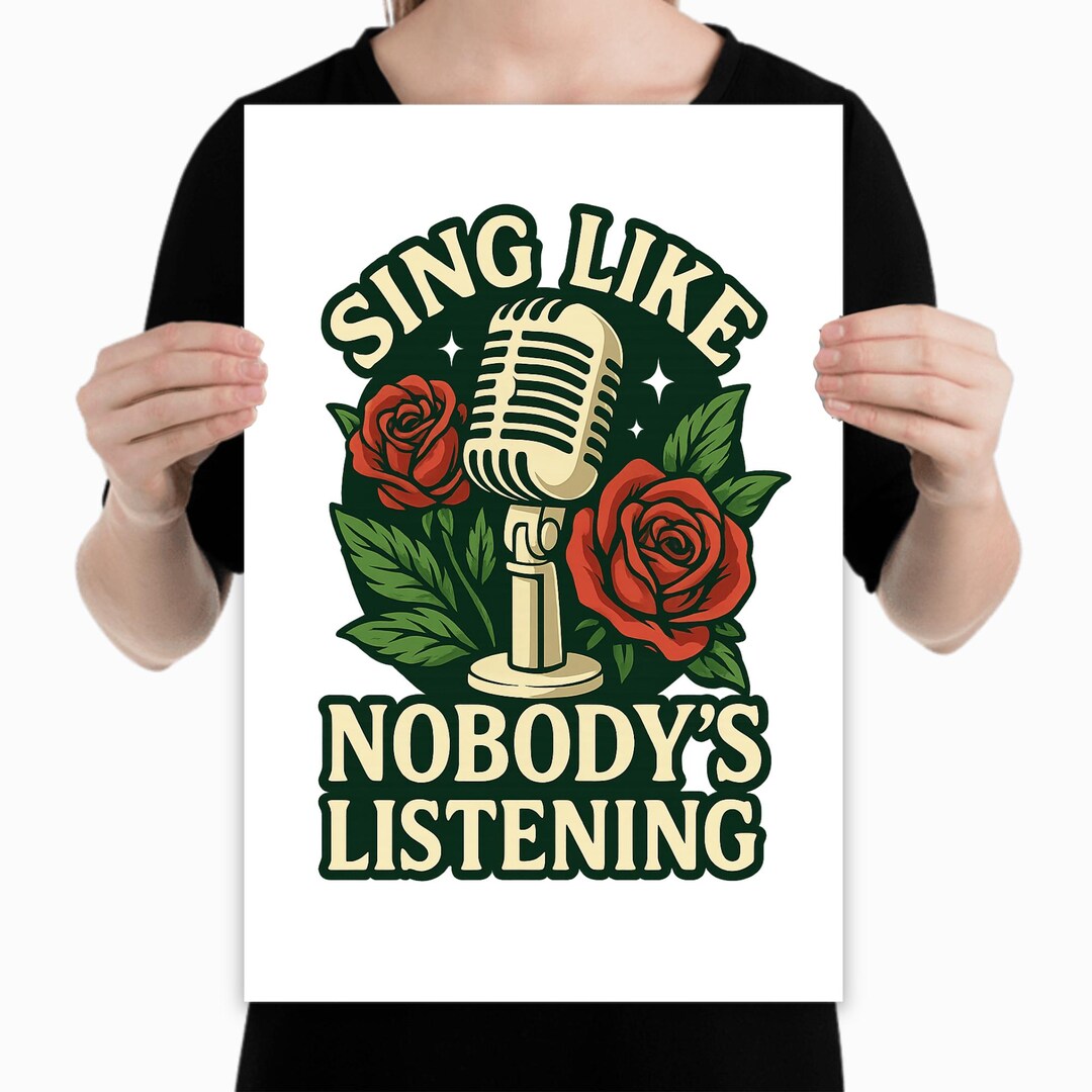 Sing Like Nobody’s Listening Poster, Vintage Microphone Wall Art, Retro ...