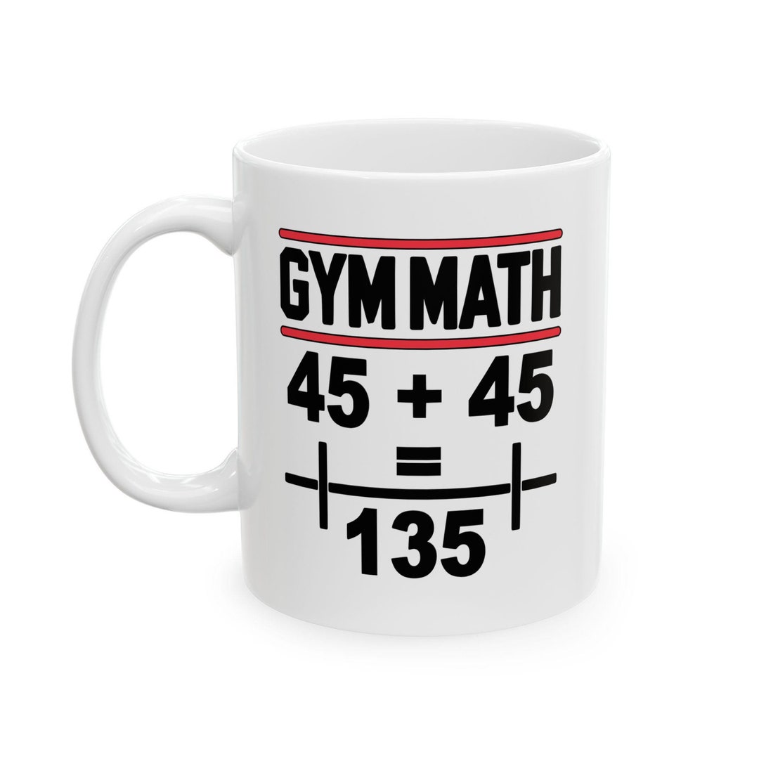Gym Math Mug, Funny Weightlifting Coffee Mug, Fitness Enthusiast Gift ...