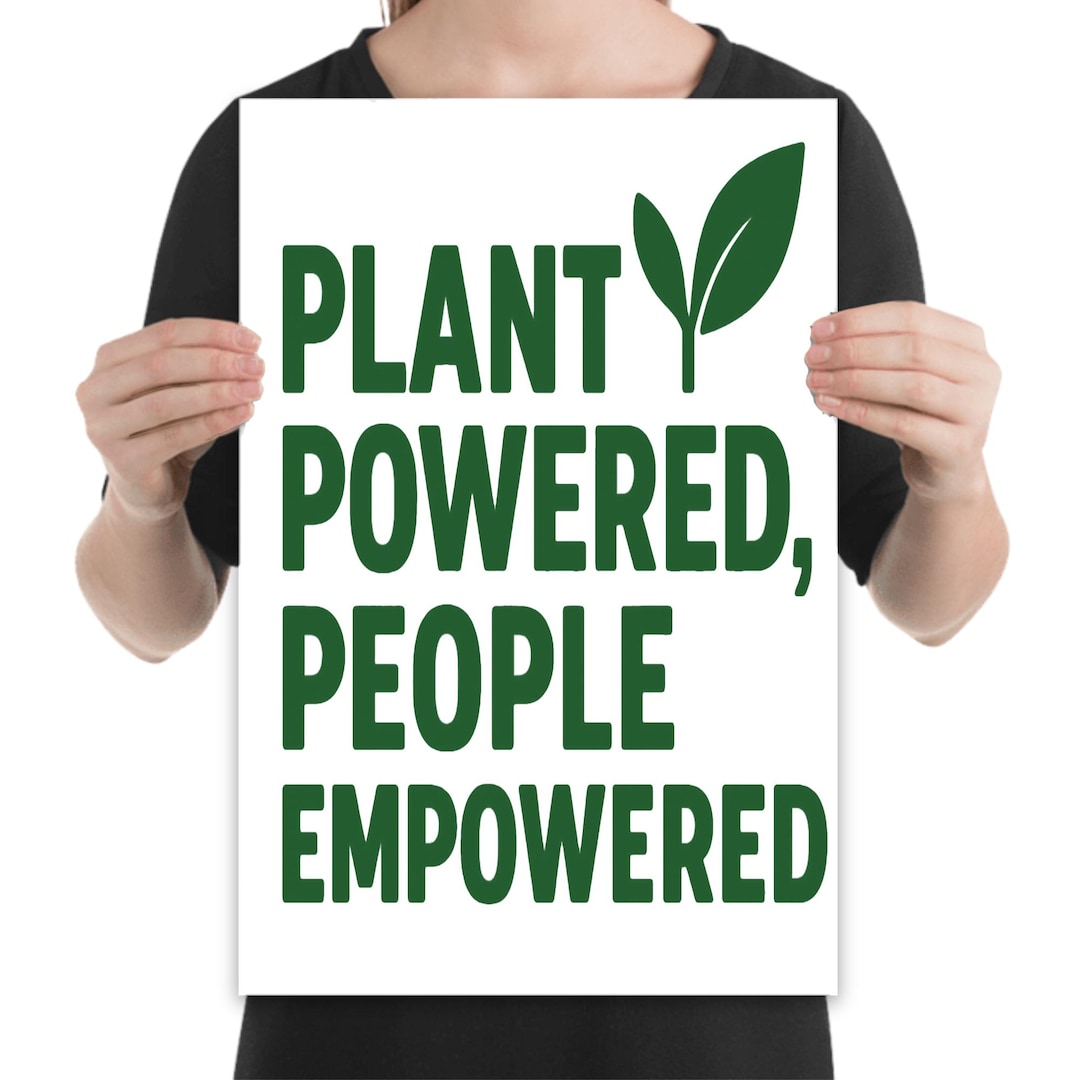 Plant Powered People Empowered Poster: Vegan Eco Activism Wall Art - Etsy