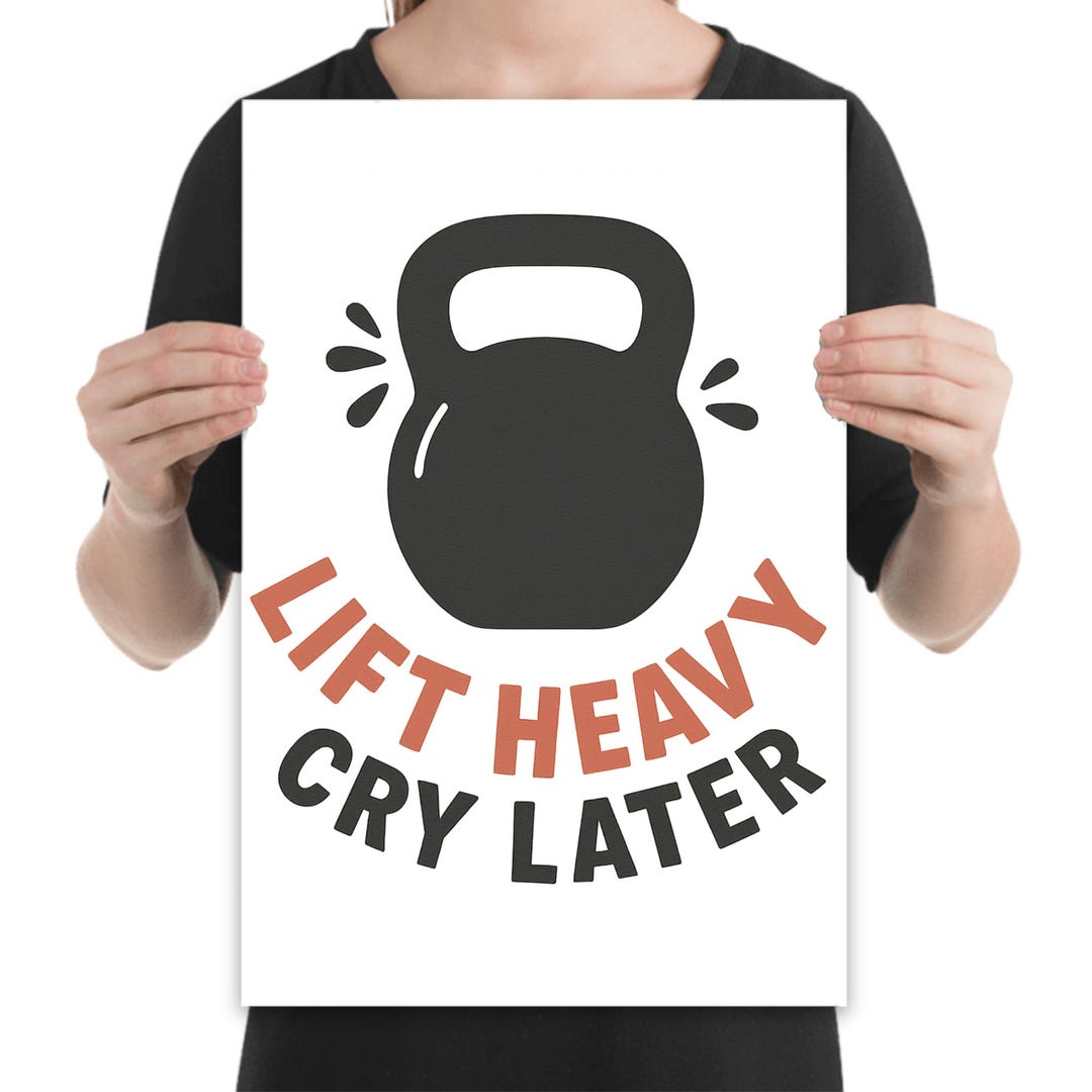 Motivational Gym Poster: Funny Lift Heavy Quote (home or Garage Decor ...