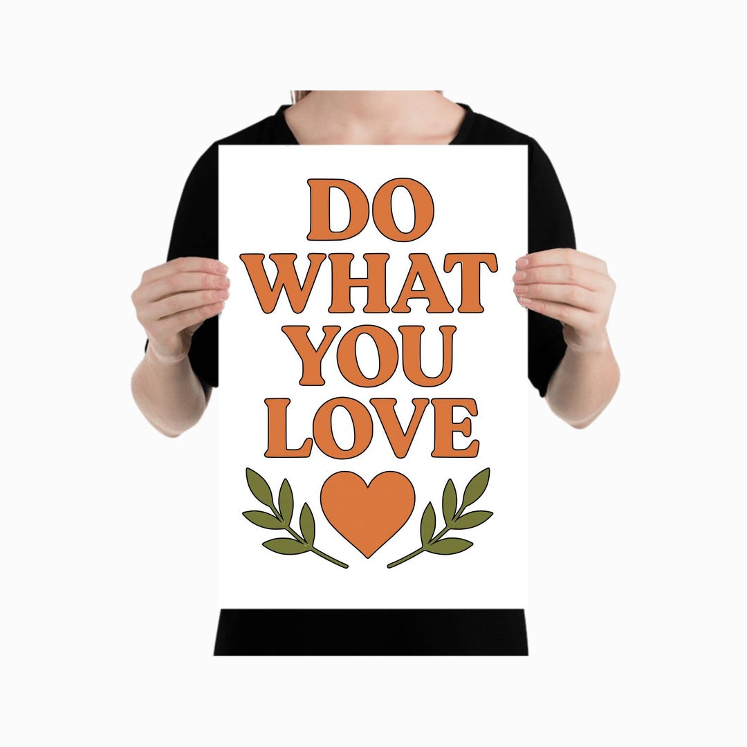 Do What You Love Poster, Retro Wall Art, Positive Quote Print ...