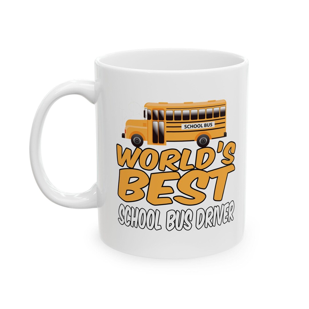World's Best School Bus Driver Mug, School Bus Driver Gift ...