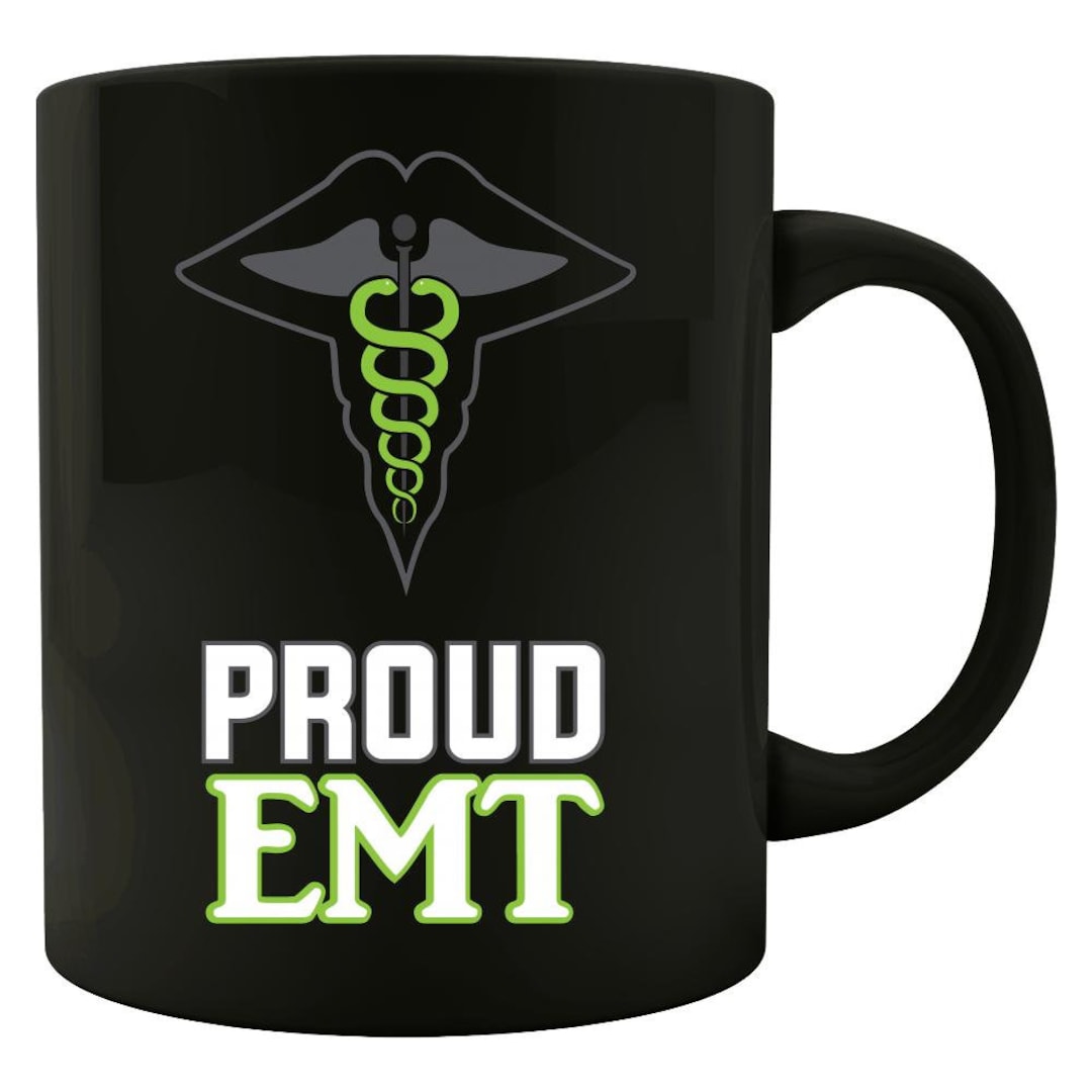Funny EMT Proud Emergency Medical Technician First Responder Humor Mug ...