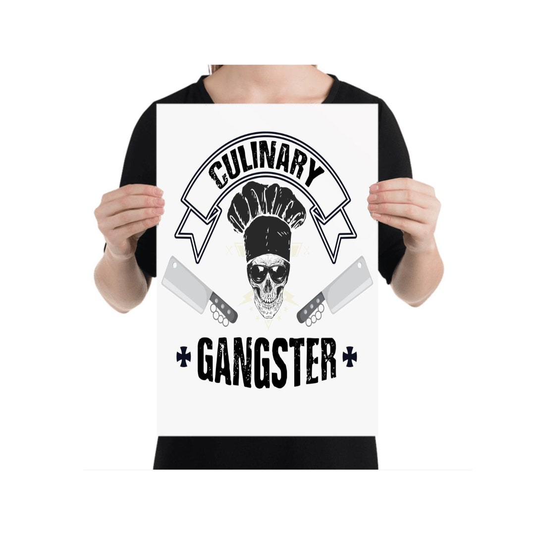 Culinary Gangster Poster, Chef Kitchen Art, Funny Cooking Decor, Chef ...