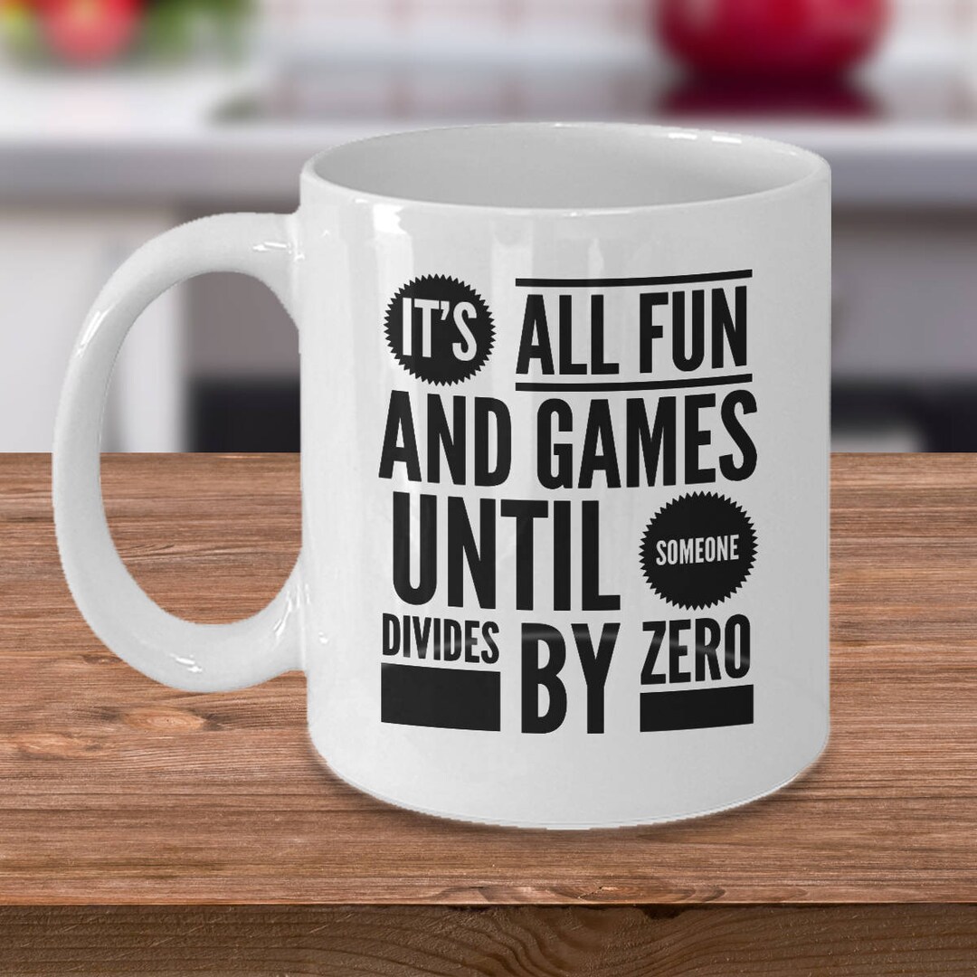 Funny Math Teacher Gifts Math Coffee Mug It's All Fun and Games Until ...