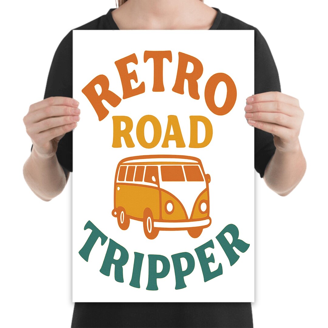 Retro Road Trip Poster, “road Tripper” Van Wall Art, Vintage Travel ...