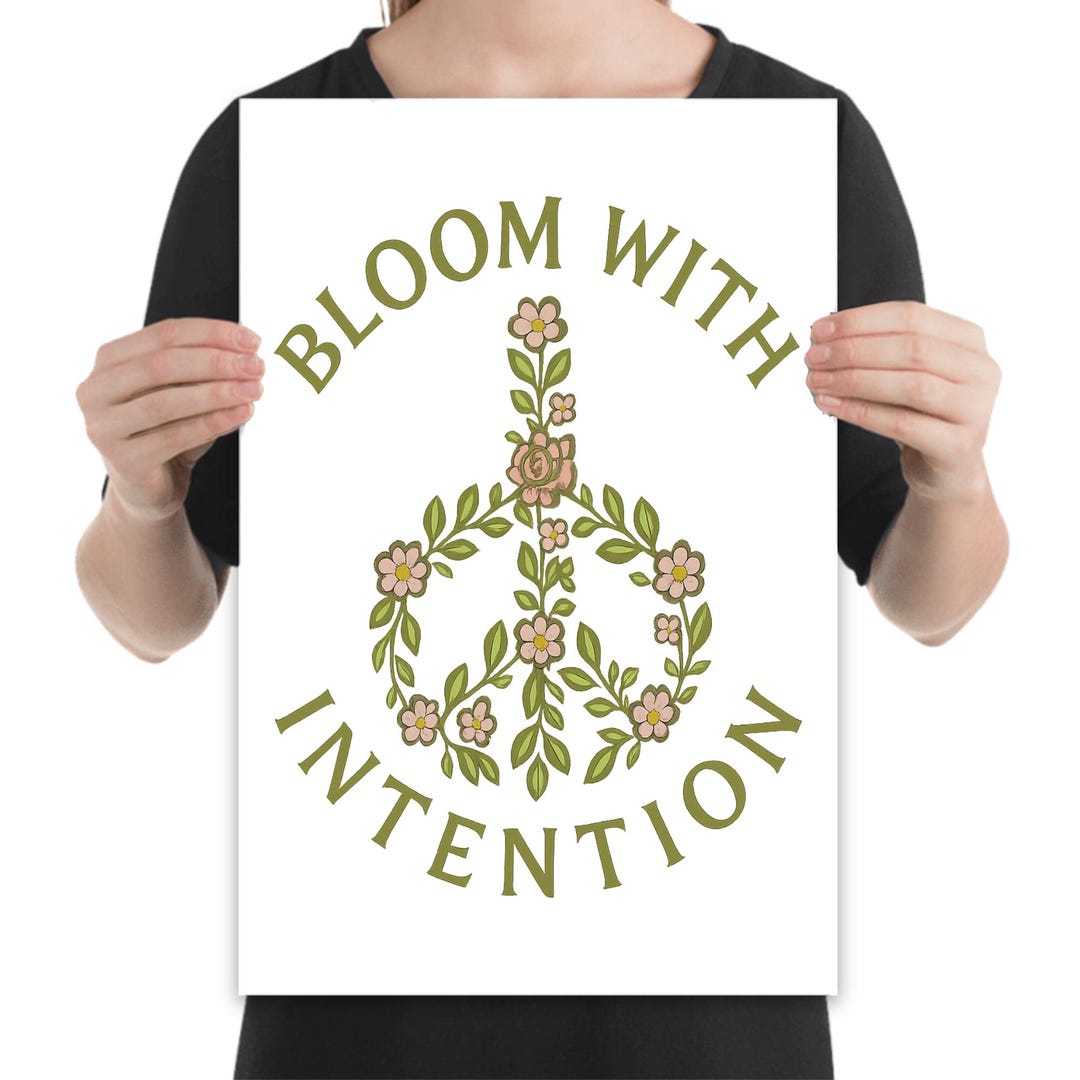Bloom With Intention Poster – Floral Peace Sign Wall Art, Mindful ...