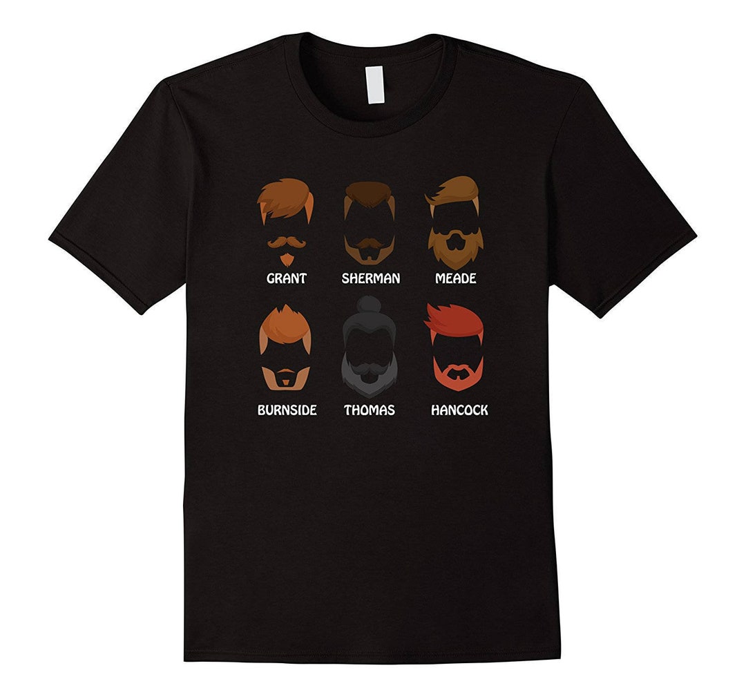 Grant Sherman Meade Burnside Thomas Hancock Beard Shirt Beard Lover ...