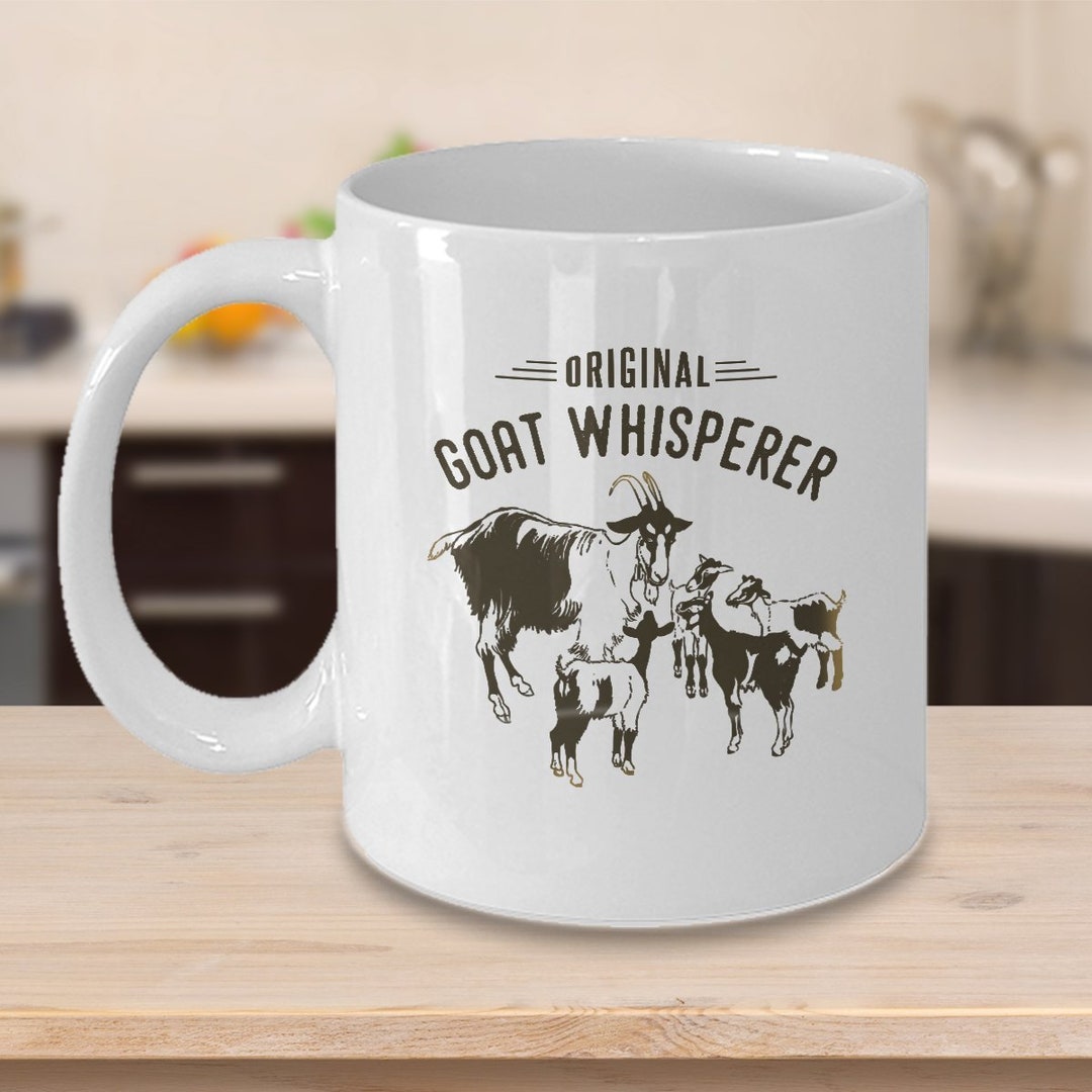 Original Goat Whisperer Goat Mug Goat Gifts Goat Lover Farm Animals ...