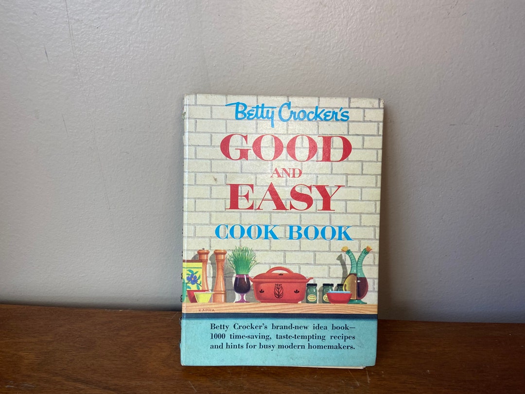 1950’s Cookbook, Betty Crocker's Good and Easy Cookbook, Recipe Book ...
