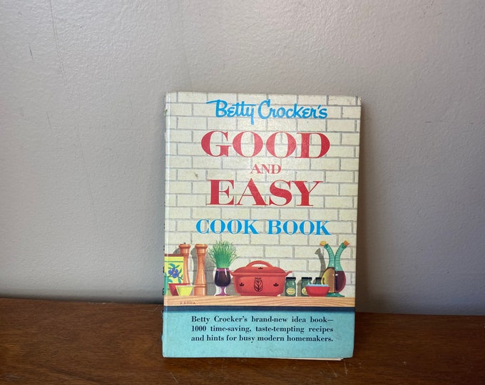 1950’s Cookbook, Betty Crocker's Good and Easy Cookbook, Recipe Book ...