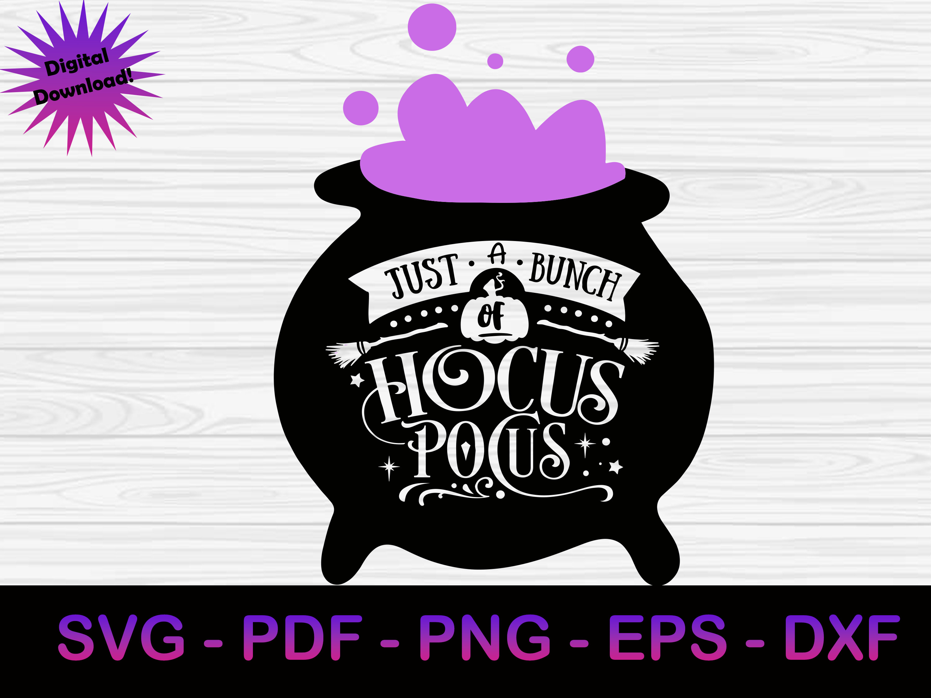 Just a Bunch of Hocus Pocus SVG | Halloween Witch's Cauldron (svg, Pdf ...