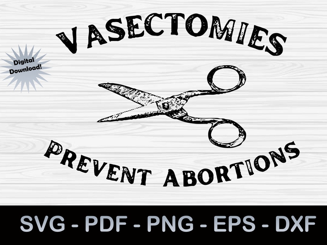 Vasectomies SVG (svg, Pdf, Png, Eps, Dxf) Digital Download - Etsy Canada