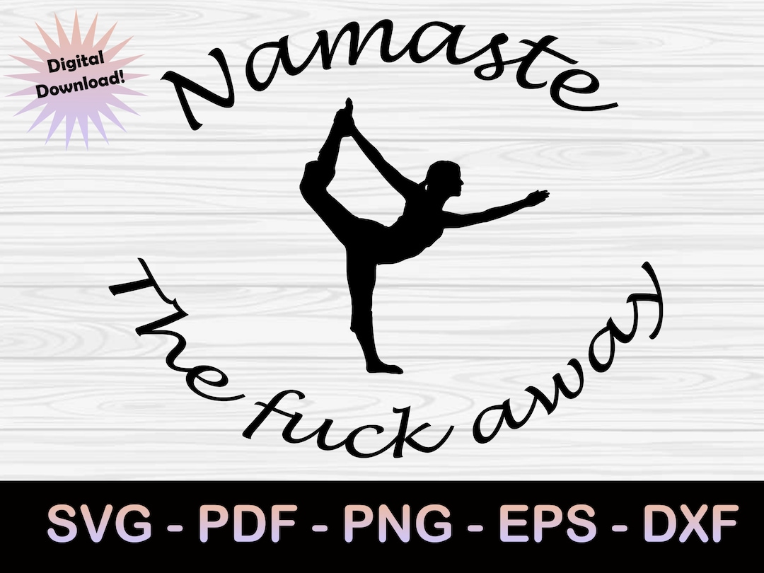 Namaste SVG (svg, Pdf, Png, Eps, Dxf) Digital Download - Etsy