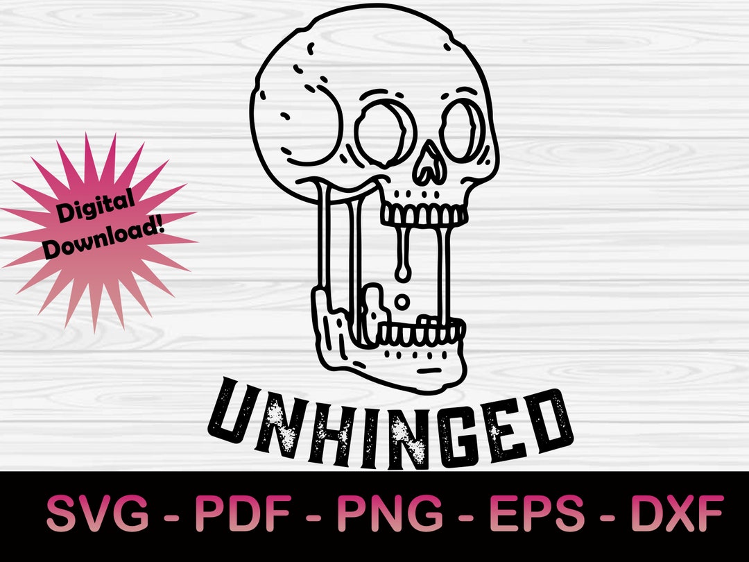 Unhinged SVG | Skull SVG | Skeleton SVG | Melting Skull Svg (svg, Pdf ...