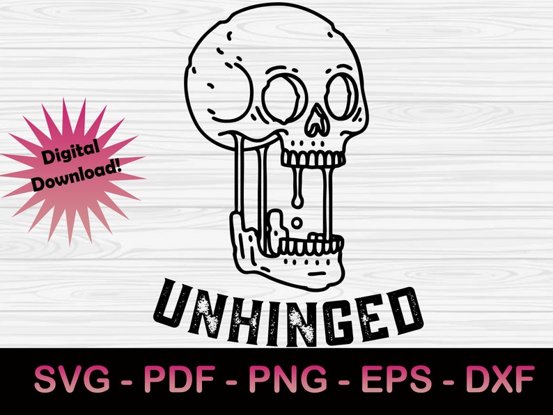 Unhinged SVG | Skull SVG | Skeleton SVG | Melting Skull Svg (svg, Pdf ...