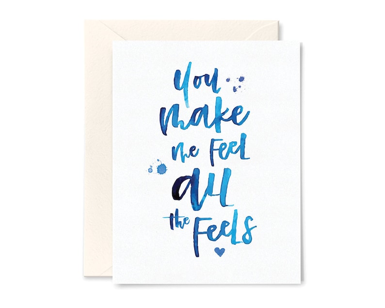 You Make Me Feel All the Feels Card - Etsy