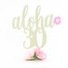 Aloha 30 Cake Topper - 30th Birthday Cake Topper - Luau Party Cake ...