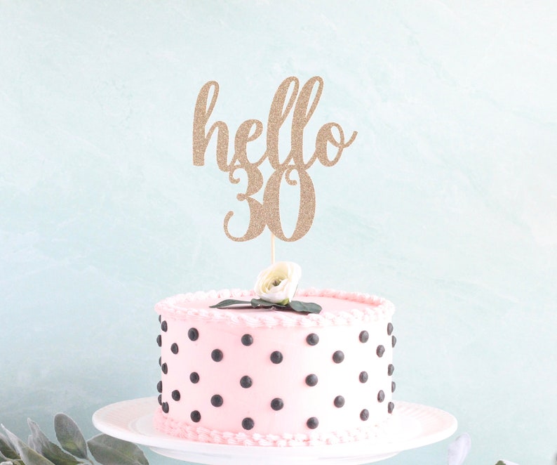 Hello 30 Cake Topper Thirtieth Birthday Cake Topper Gold - Etsy
