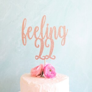 Feeling 22 Cake Topper, Glitter Birthday Cake Topper, 22nd Birthday ...
