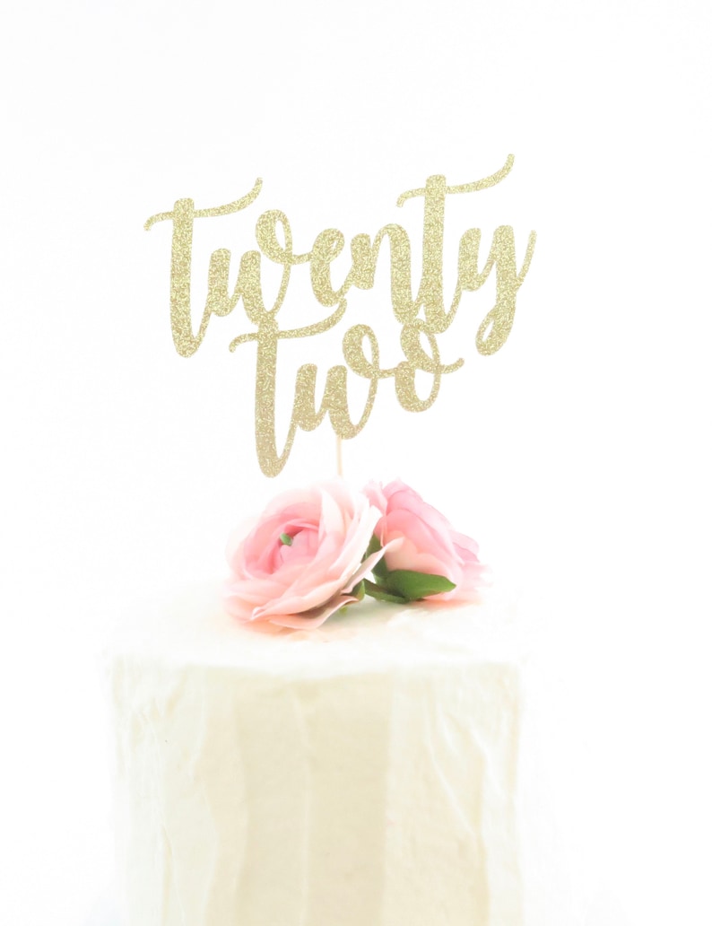 Twenty-two Cake Topper - 22nd Birthday Cake Topper - Birthday Cake ...
