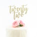 Twenty-two Cake Topper - 22nd Birthday Cake Topper - Birthday Cake ...