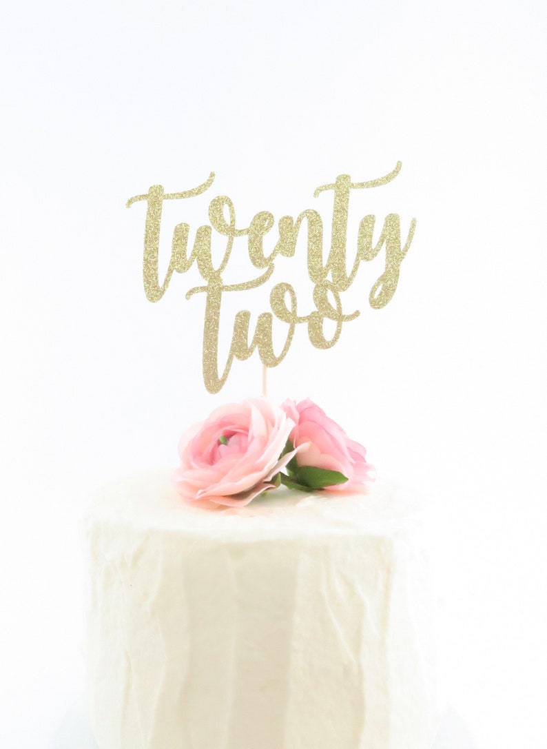 Twenty-two Cake Topper - 22nd Birthday Cake Topper - Birthday Cake ...