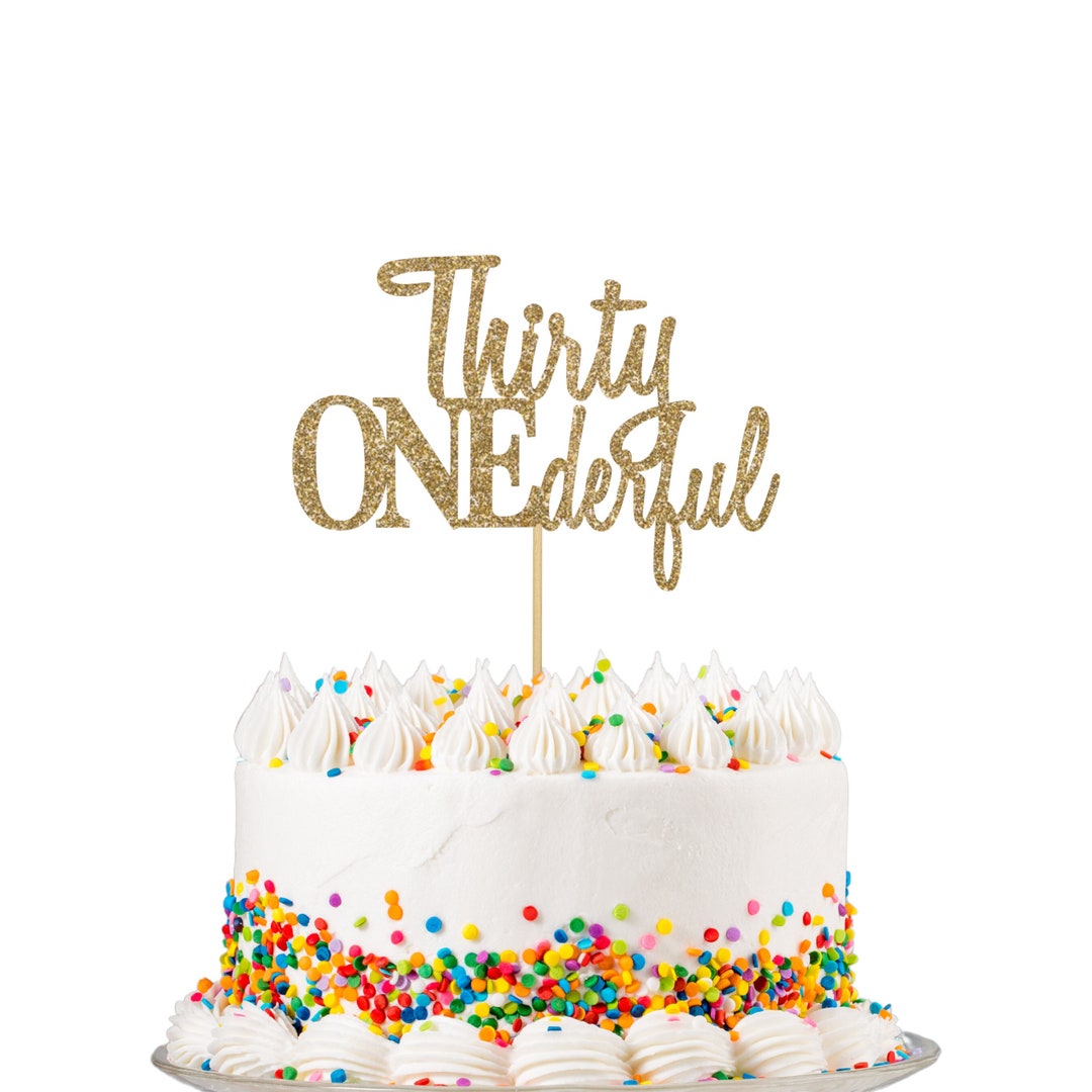Thirty Onederful Cake Topper - Thirty One Cake Topper - Birthday Cake ...