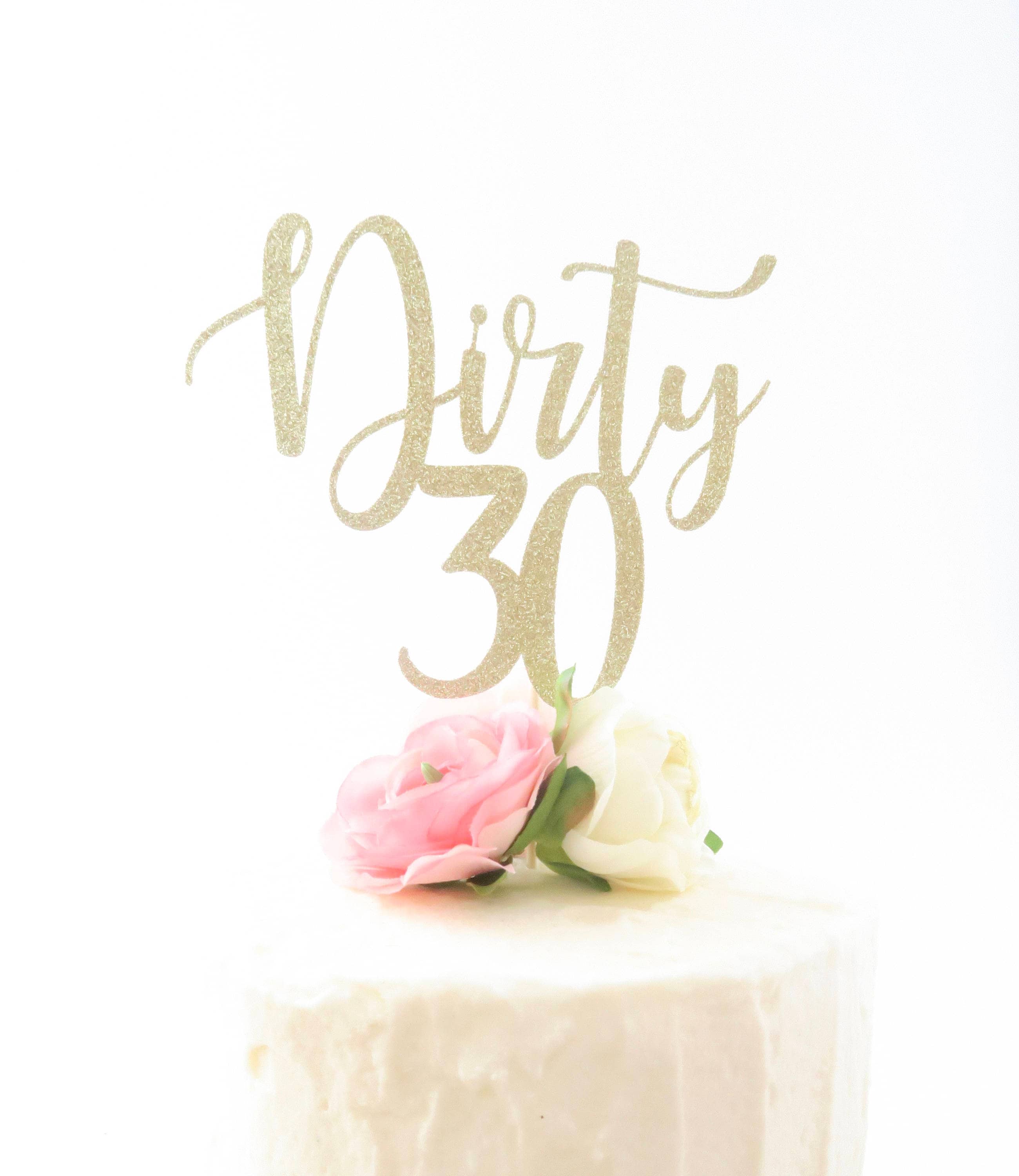 Dirty Thirty Cake Topper 30th Birthday Cake Topper Gold - Etsy