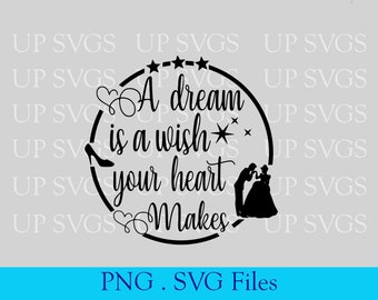 A Dream is a Wish Your Heart Makes SVG, Cricut Silhouette SVG Clipart ...