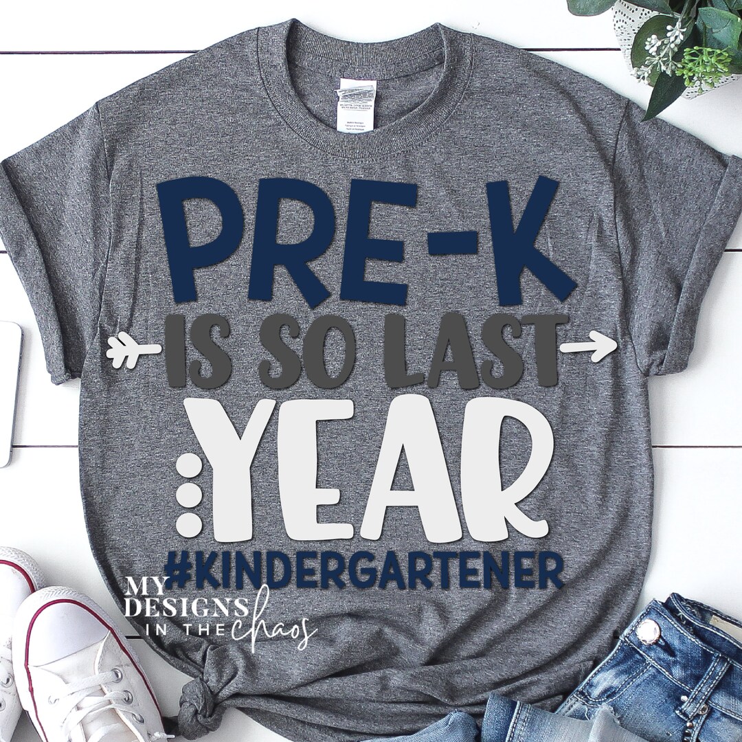 Prek is so Last Year #kindergartener SVG File, Prek Graduate SVG File ...